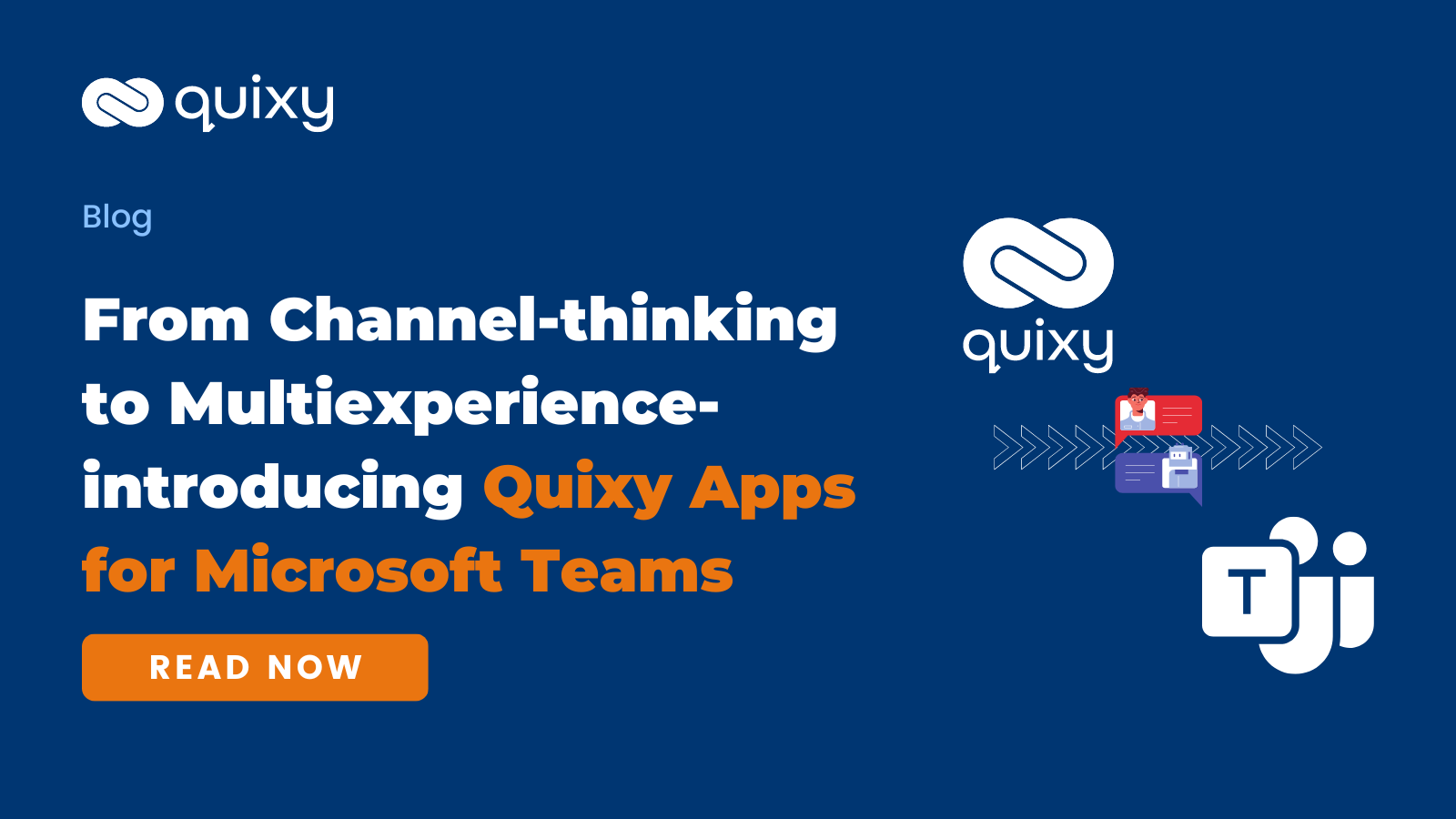 From Channel-thinking to Multiexperience: Quixy on Microsoft Teams