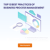 Top 12 Best Practices of Business Process Management(BPM)