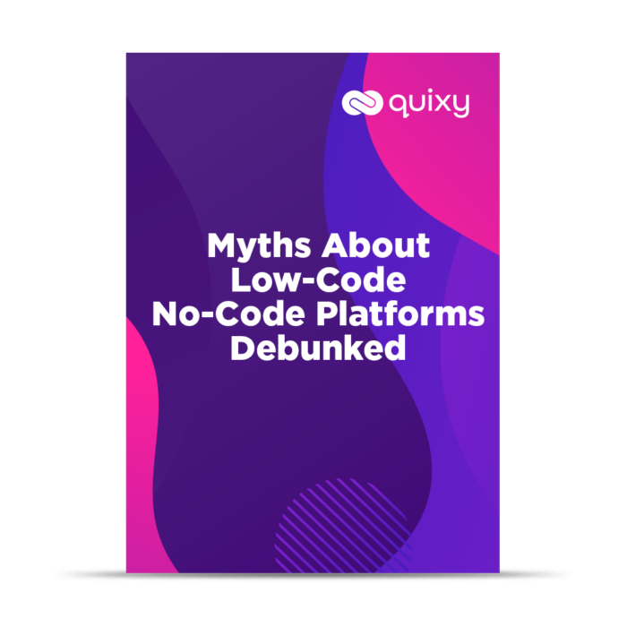 [eBook] Myths About Low-Code No-Code Platforms Debunked | Quixy