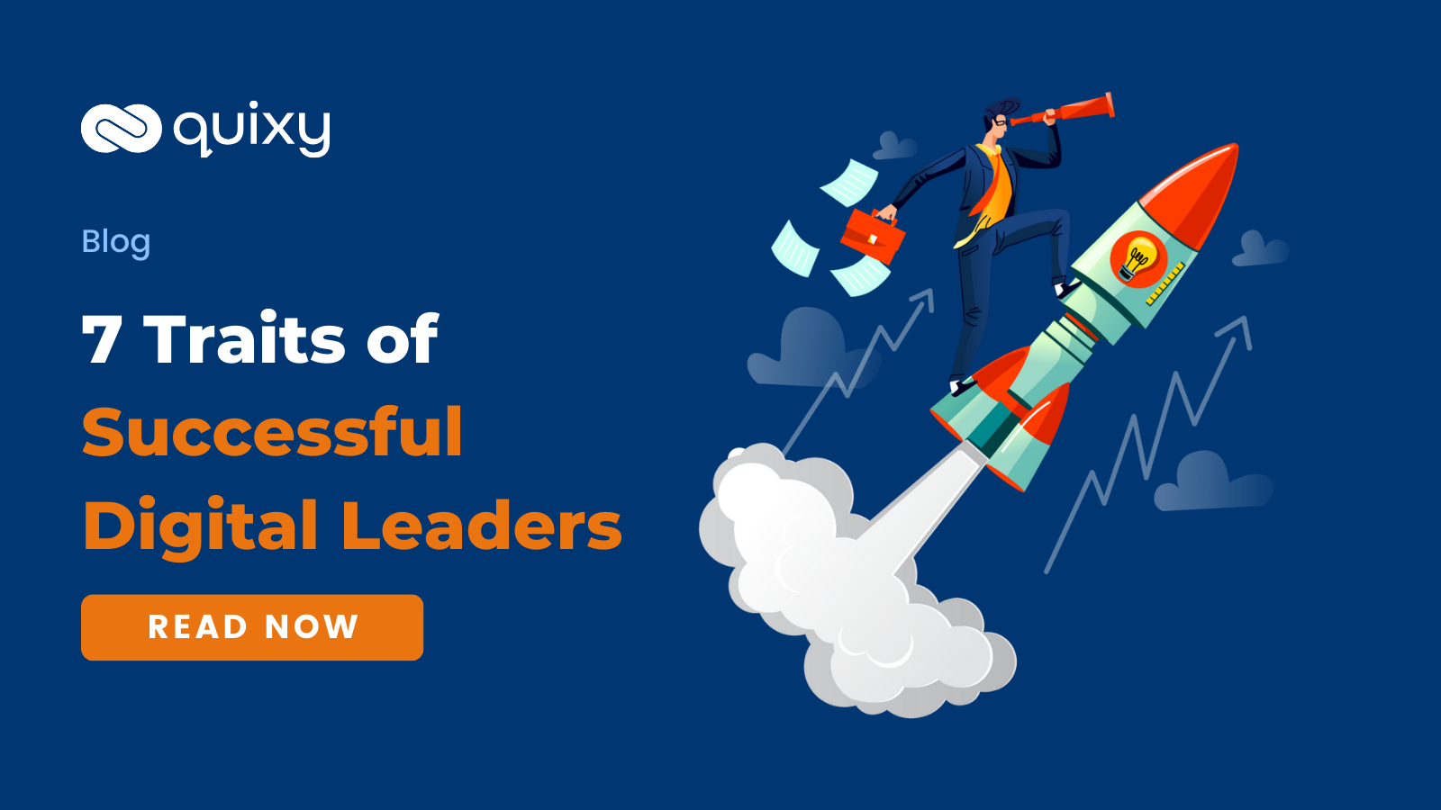 7 Traits of Successful Digital Leaders | Quixy