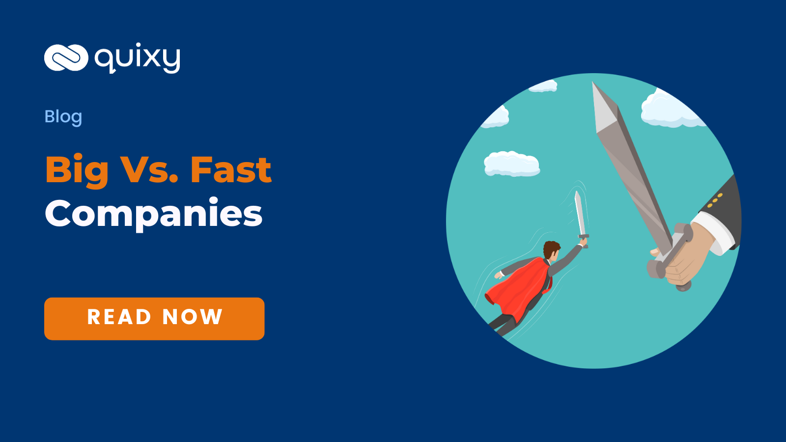 Big vs Fast Companies | Quixy