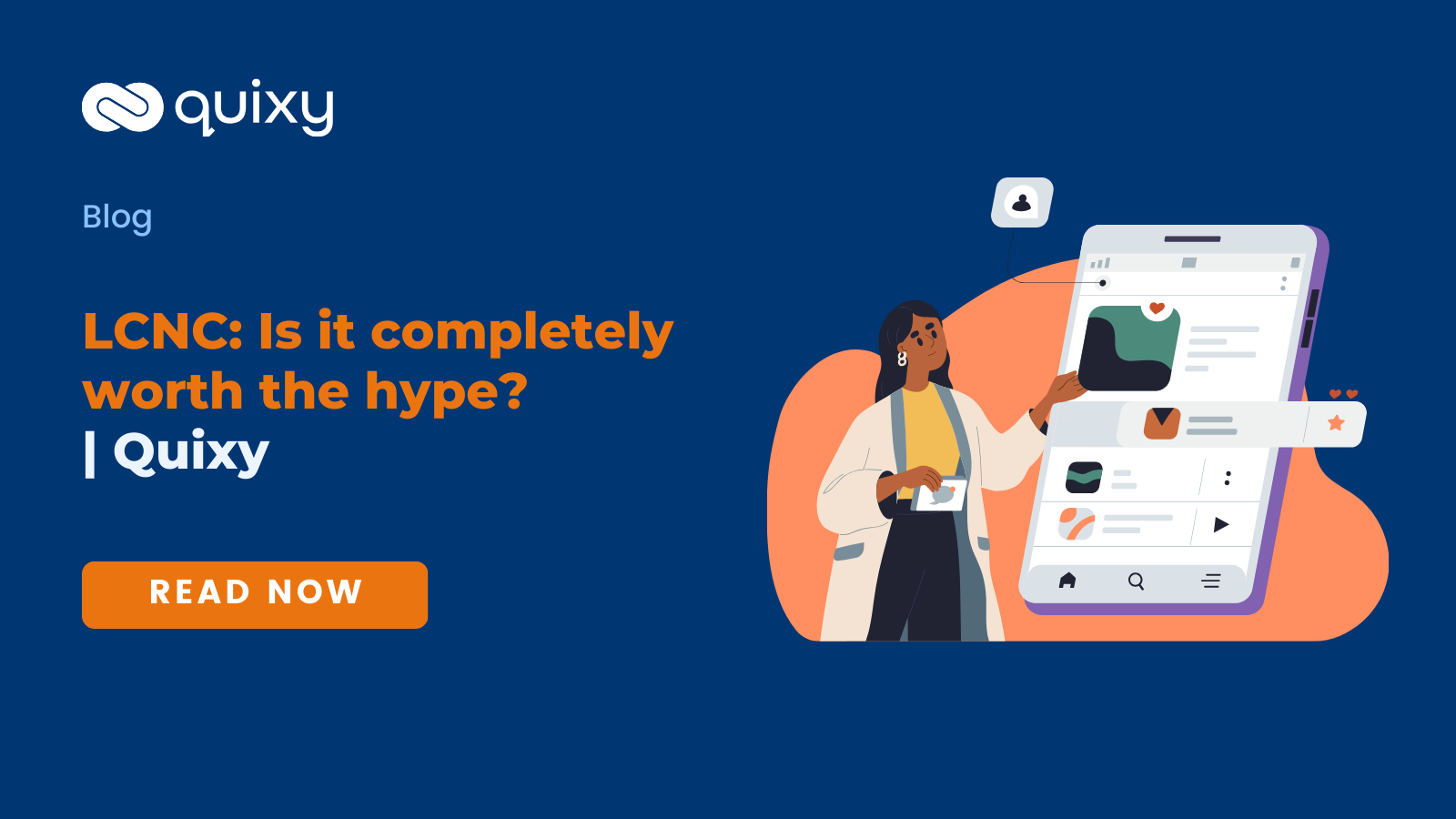 LCNC: Is it completely worth the hype? | Quixy