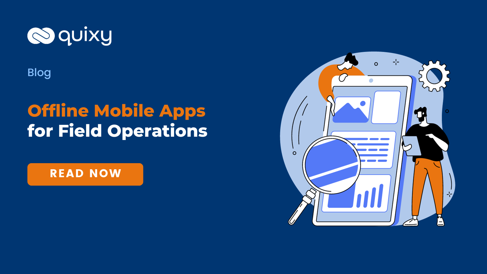 Offline Mobile Apps for Field Operations | Quixy