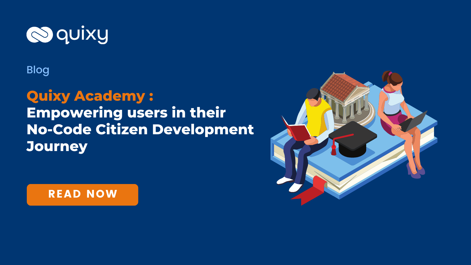 Quixy Academy: Empowering users in No-Code Development | Quixy