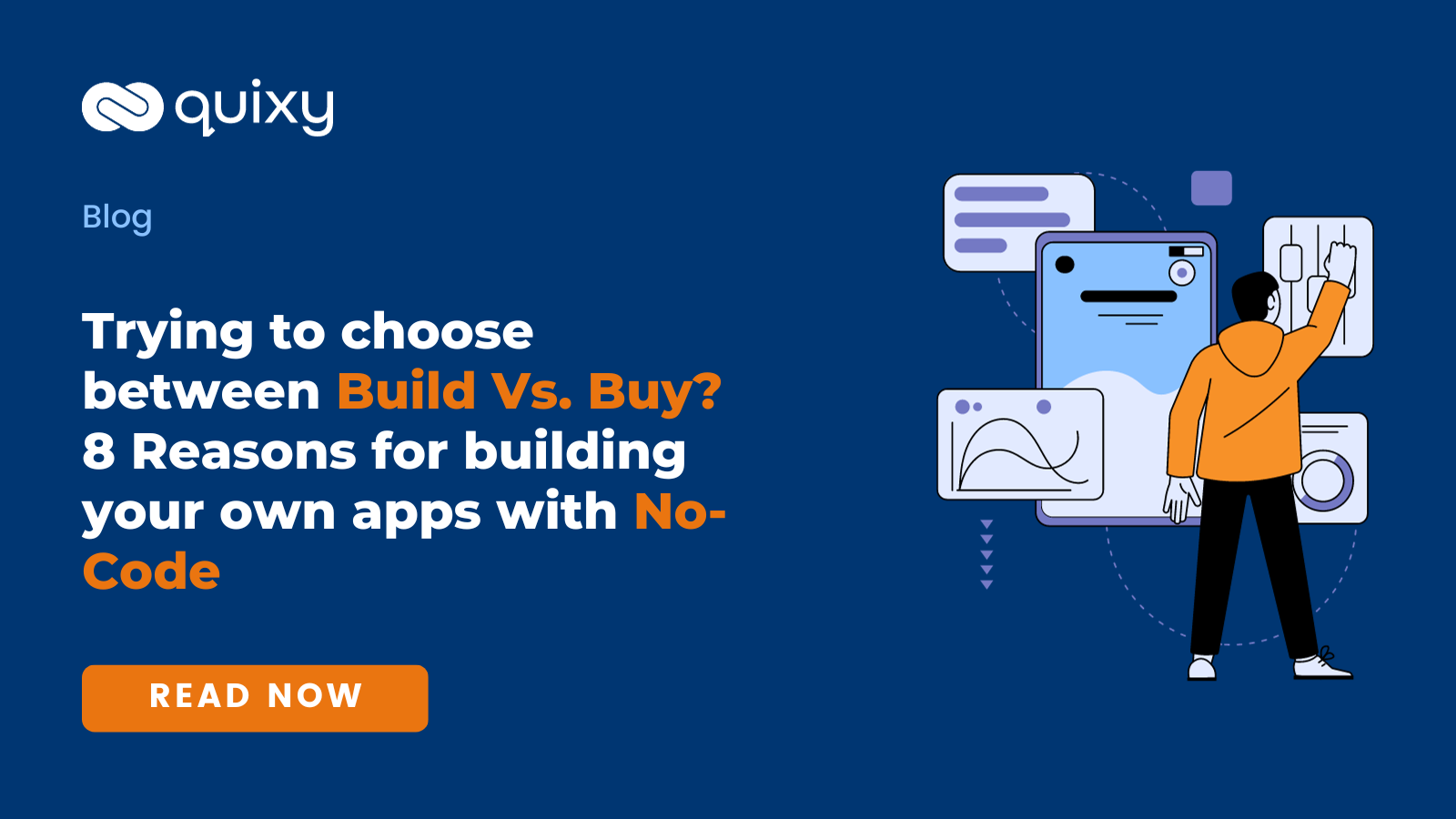 8 reasons for building your own apps with No-Code | Quixy