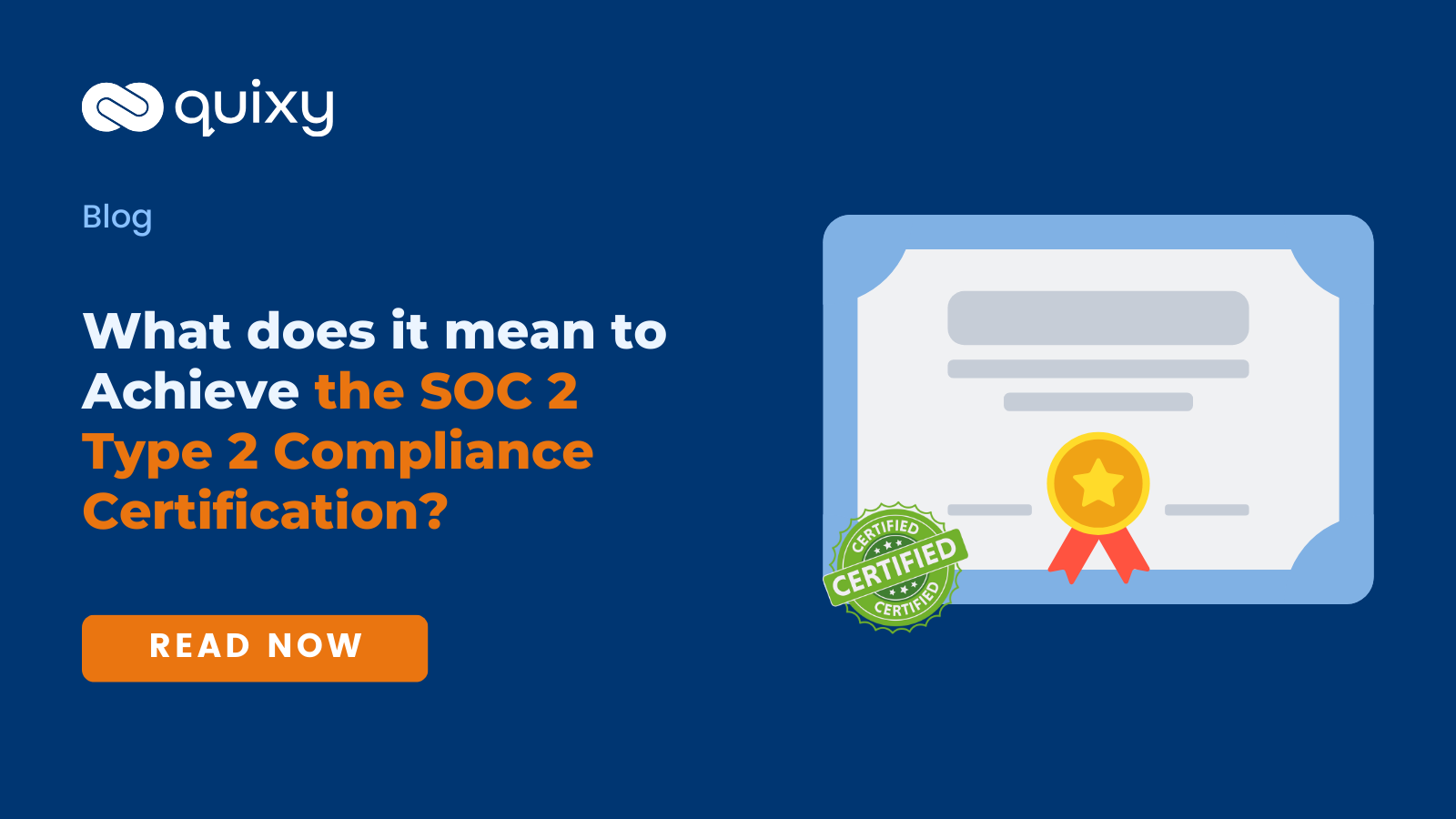 What does it mean to achieve the SOC 2 Type 2 Compliance Certification?
