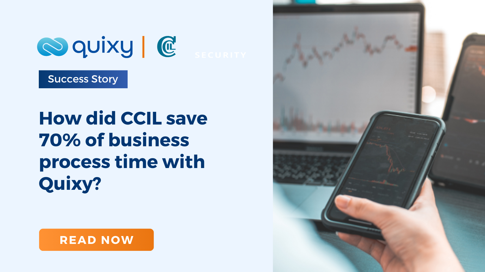 How did CCIL save 70% of business process time with Quixy?