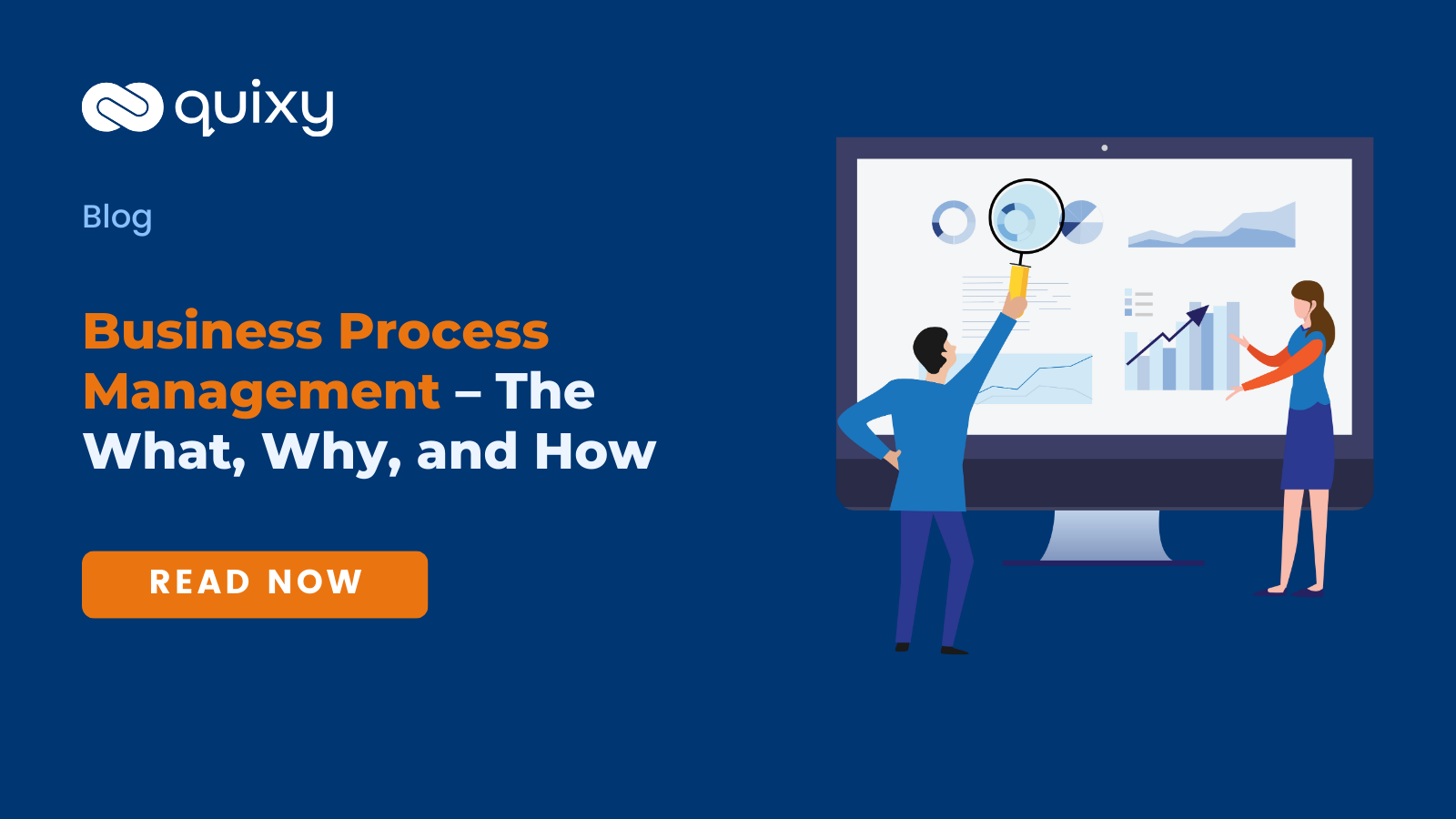 A Deep Dive into Business Process Management | Quixy