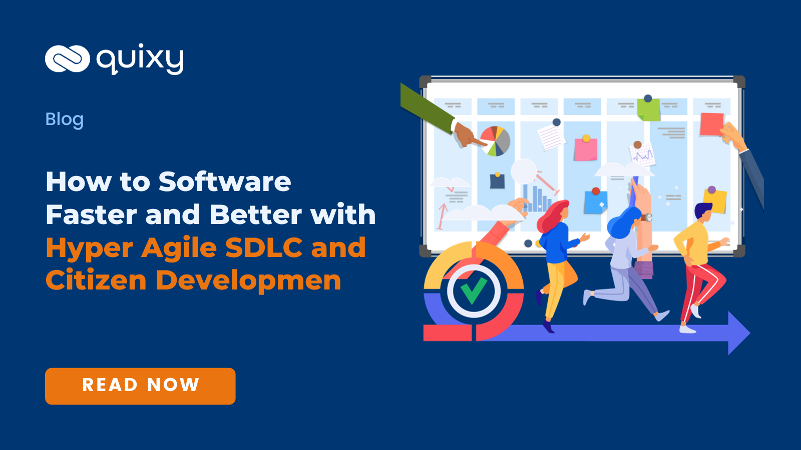 Building Software Faster and Better with Hyper Agile SDLC and Citizen Development | Quixy