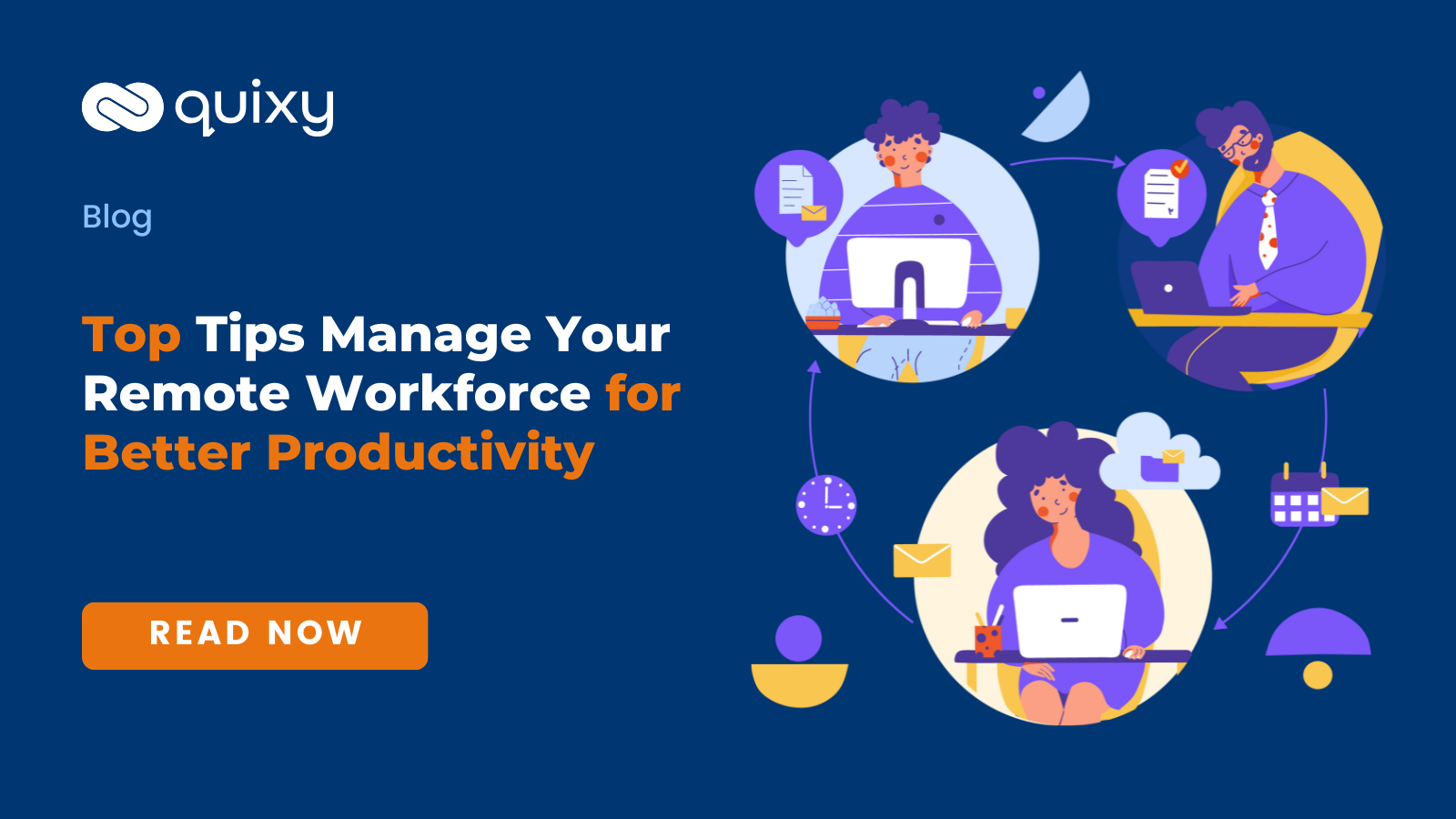 Top 6 Tips To Manage Remote Workforce for Better Productivity