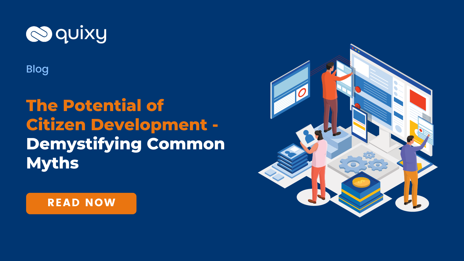 Myths Vs. Facts of Citizen Development: The Definitive Guide | Quixy