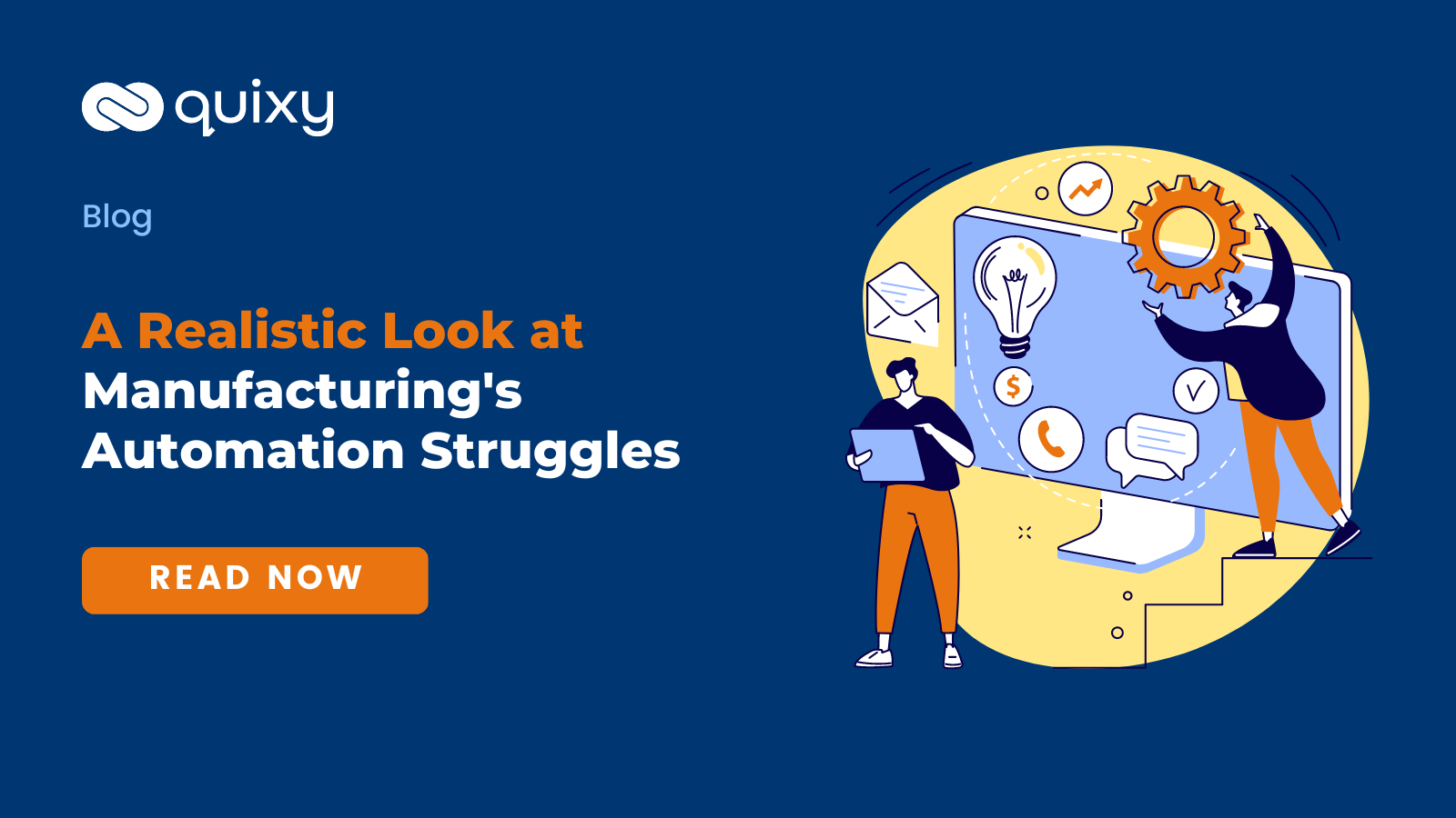 A Realistic Look at Automation Struggles in Manufacturing Industry | Quixy