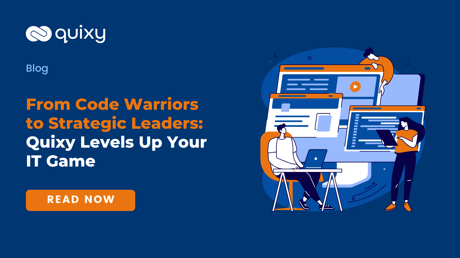 From Coding to Strategic Leadership: Quixy Levels Up Your IT Game | Quixy