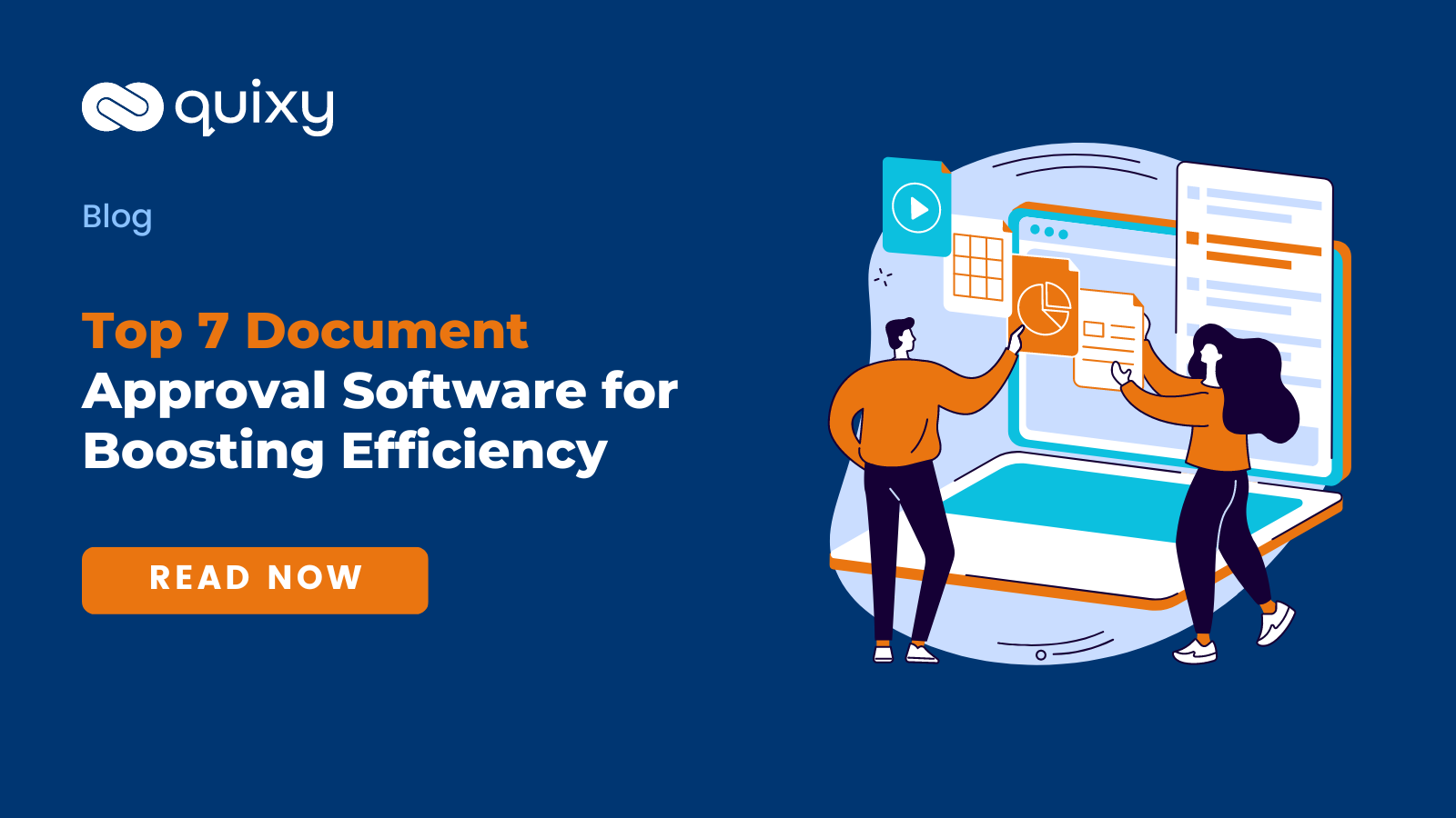 Top 7 Document Approval Software for Boosting Efficiency | Quixy