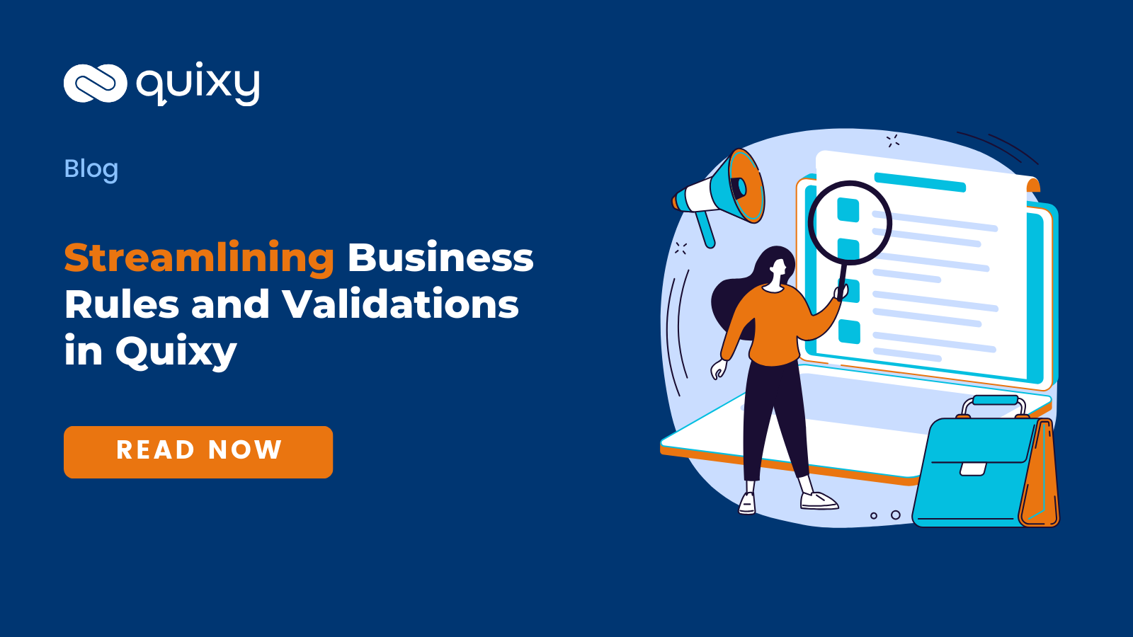 Streamlining Business Rules and Validations in Quixy | Quixy