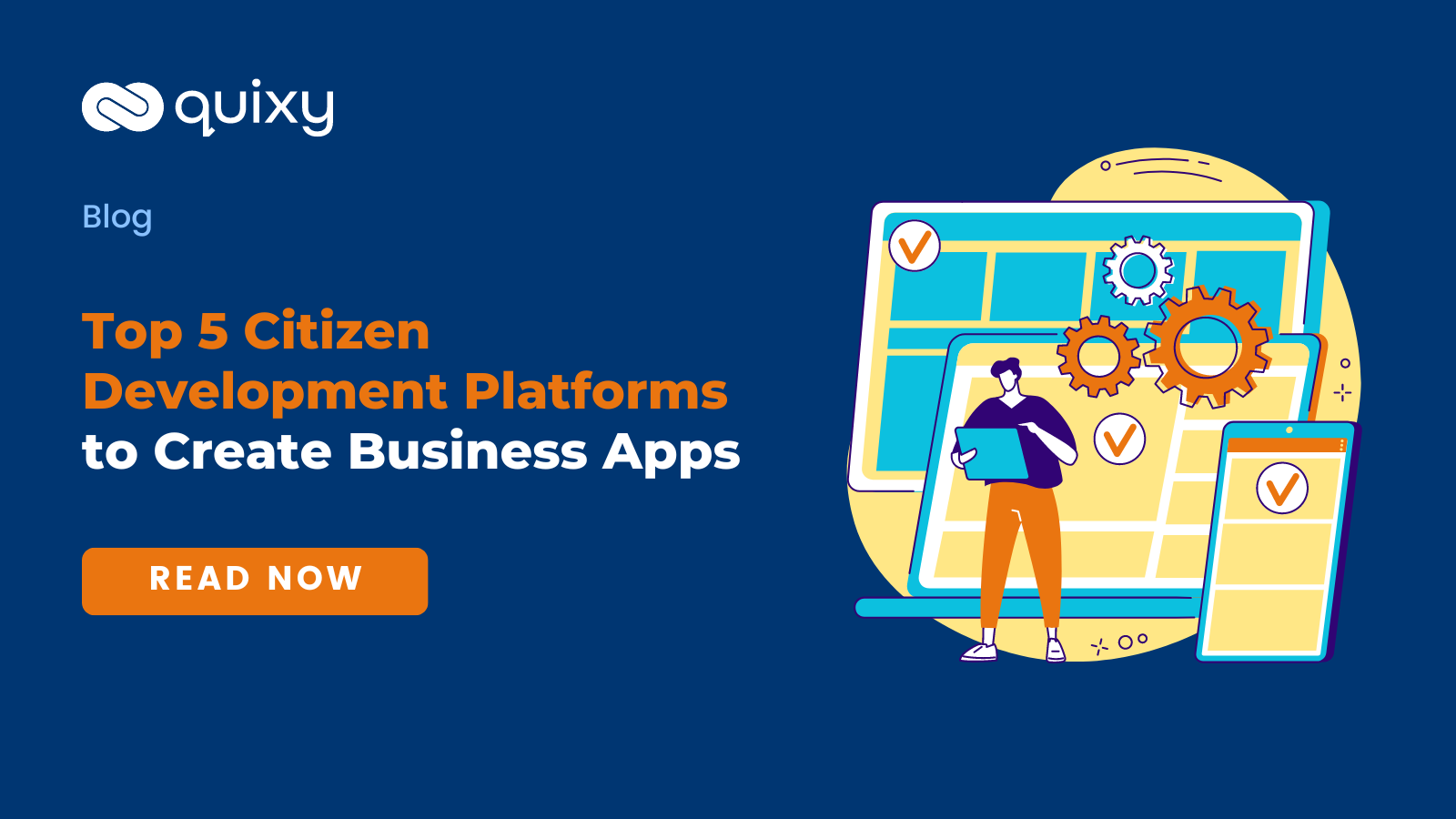 Top 5 Citizen Development Platforms to Create Business Apps | Quixy