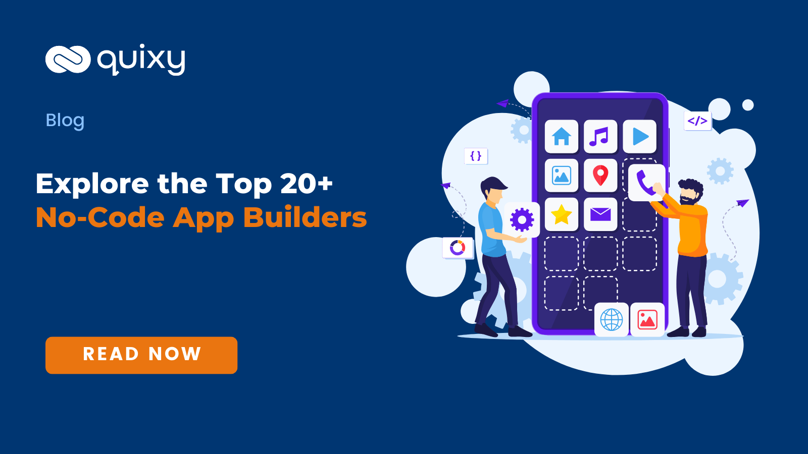 Top 20 Best No-Code App Builders for 2025| Quixy