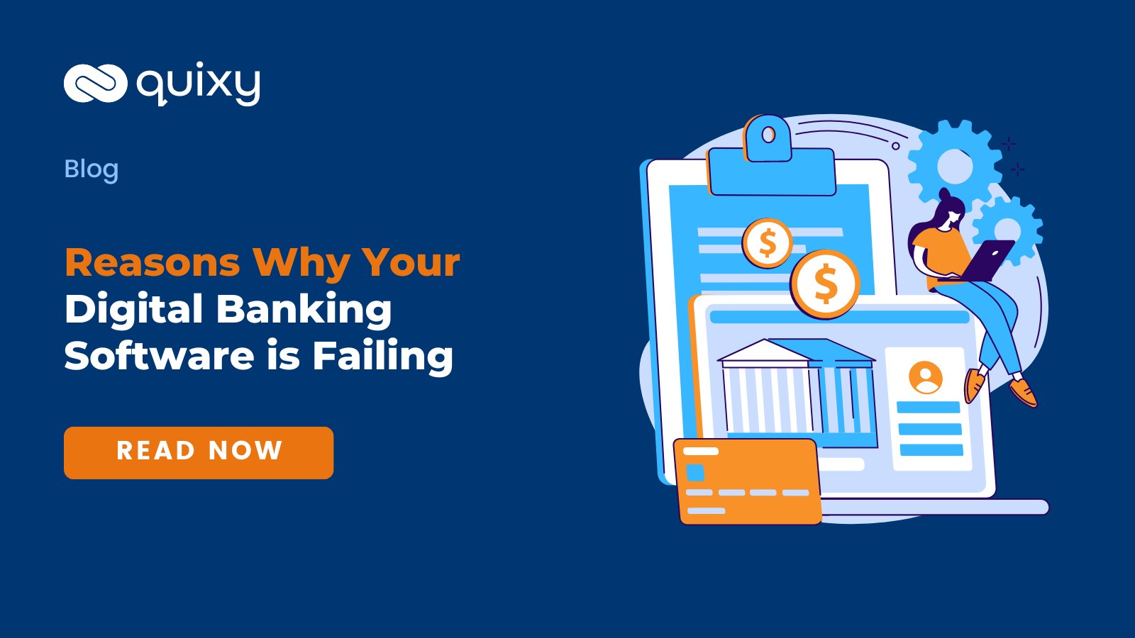 Banking Failures: 7 Wake-Up Calls for Your Digital Banking Software | Quixy