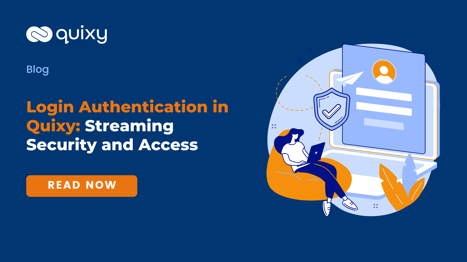 Login Authentication in Quixy: Streaming Security and Access | Quixy