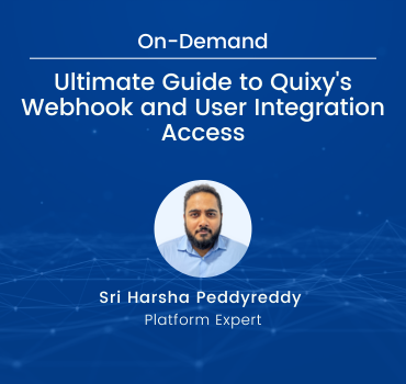 [Webinar] Ultimate Guide to Quixy's Webhook and User Integration Access | Quixy