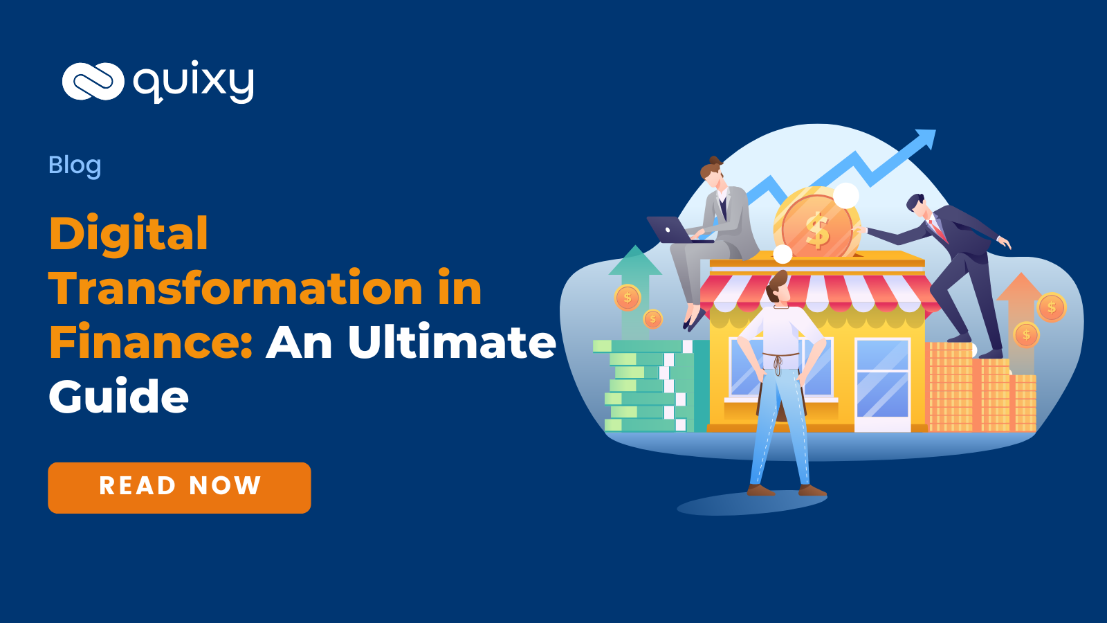 Customized Digital Transformation in Finance: Your Complete 2025 Strategy Guide to Succeed | Quixy