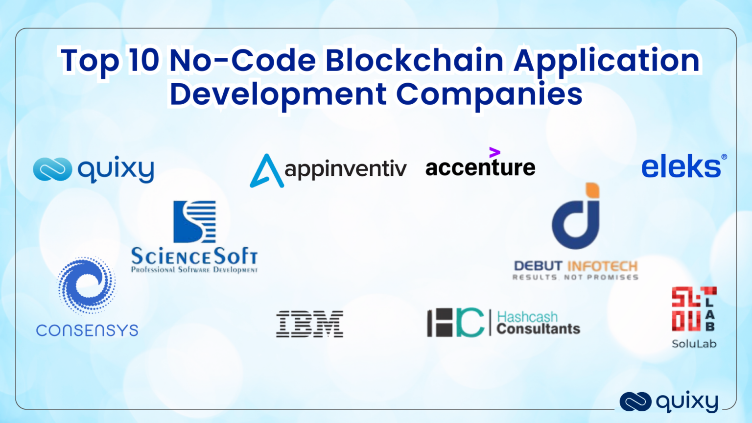 Top 10 Blockchain Application Development Companies to Transform You Business | Quixy