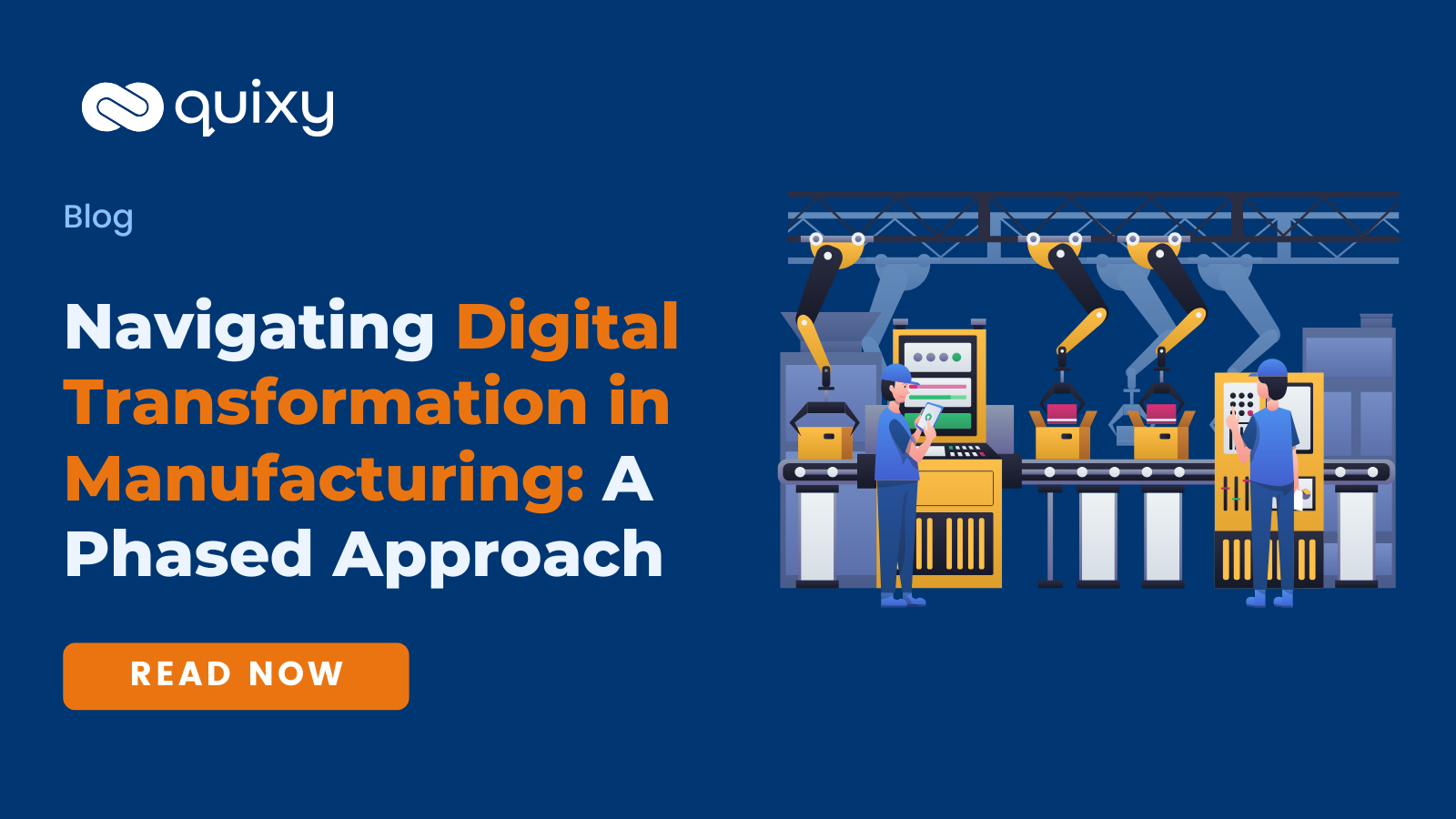 A Proven Path to Digital Transformation in Manufacturing (2025 Guide) | Quixy