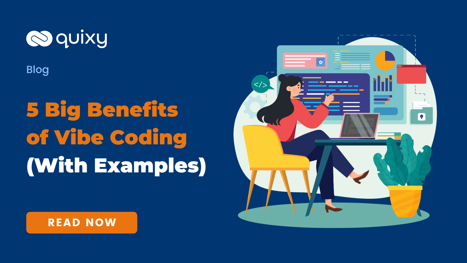 5 Big Benefits of Vibe Coding (With Example) | Quixy